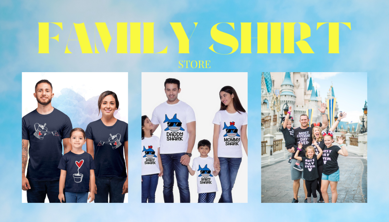 The Family Shirt Store - Family Shirt Store